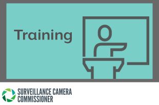 Training - Surveillance Camera Commissioner’s Office